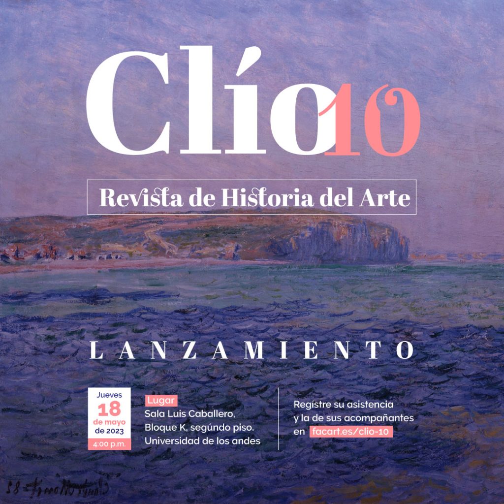Lanzamiento de la Revista Clío #10 - Historia del Arte | Uniandes